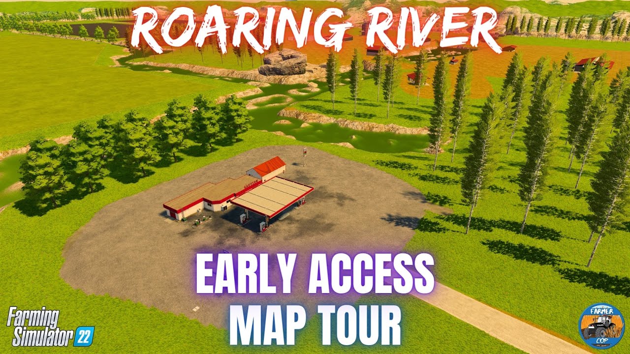 ROARING RIVER - EARLY ACCESS - Map Tour - Farming Simulator 22 - YouTube