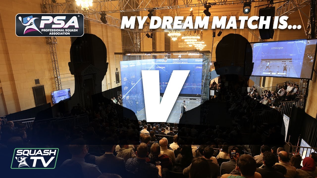 My Dream Squash Match is... - YouTube