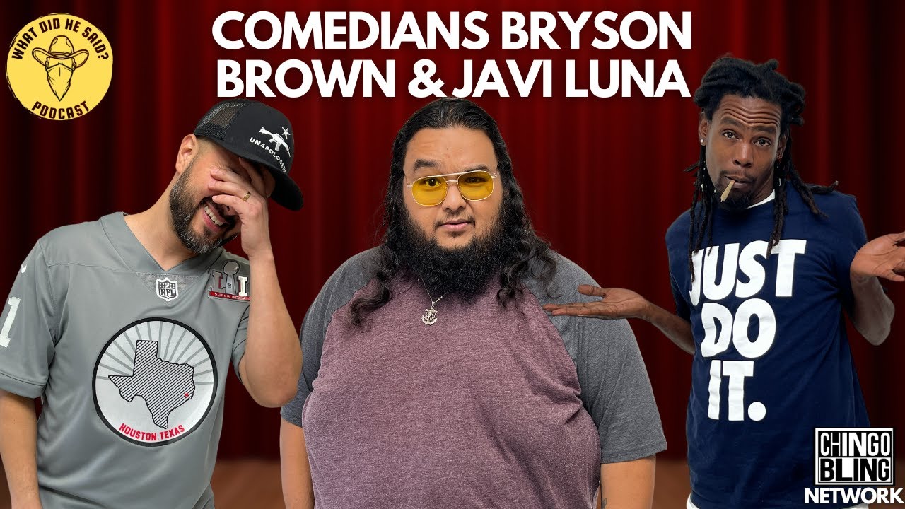 Comedians Bryson Brown and Javi Luna | Chingo Bling | What Did He Said ...