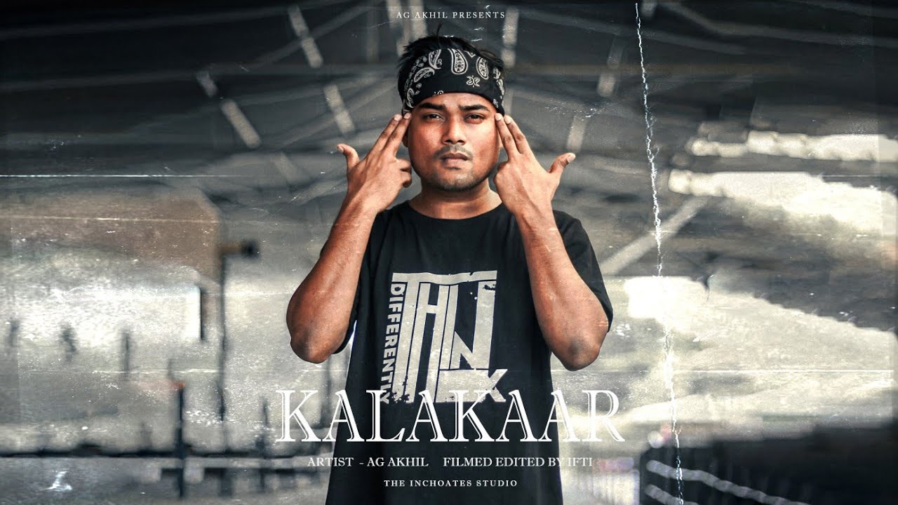 Kalakaar - AG AkHiL - Official Music Video Kolkata New Song - YouTube