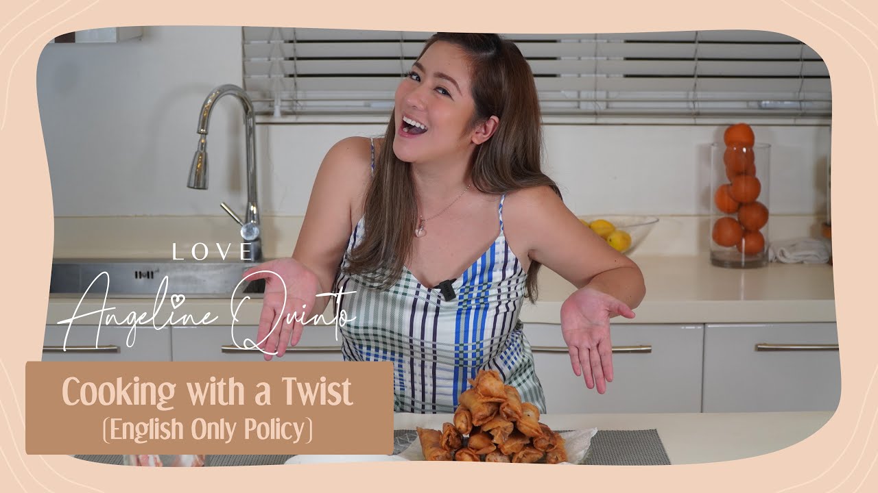 Cooking with a Twist (English Only Policy) | Love Angeline Quinto - YouTube