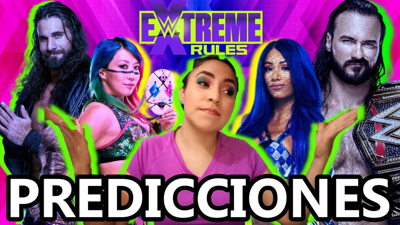 PREDICCIONES EXTREME RULES | ¿DE VERDAD AÚN ES EXTREMO? - YouTube