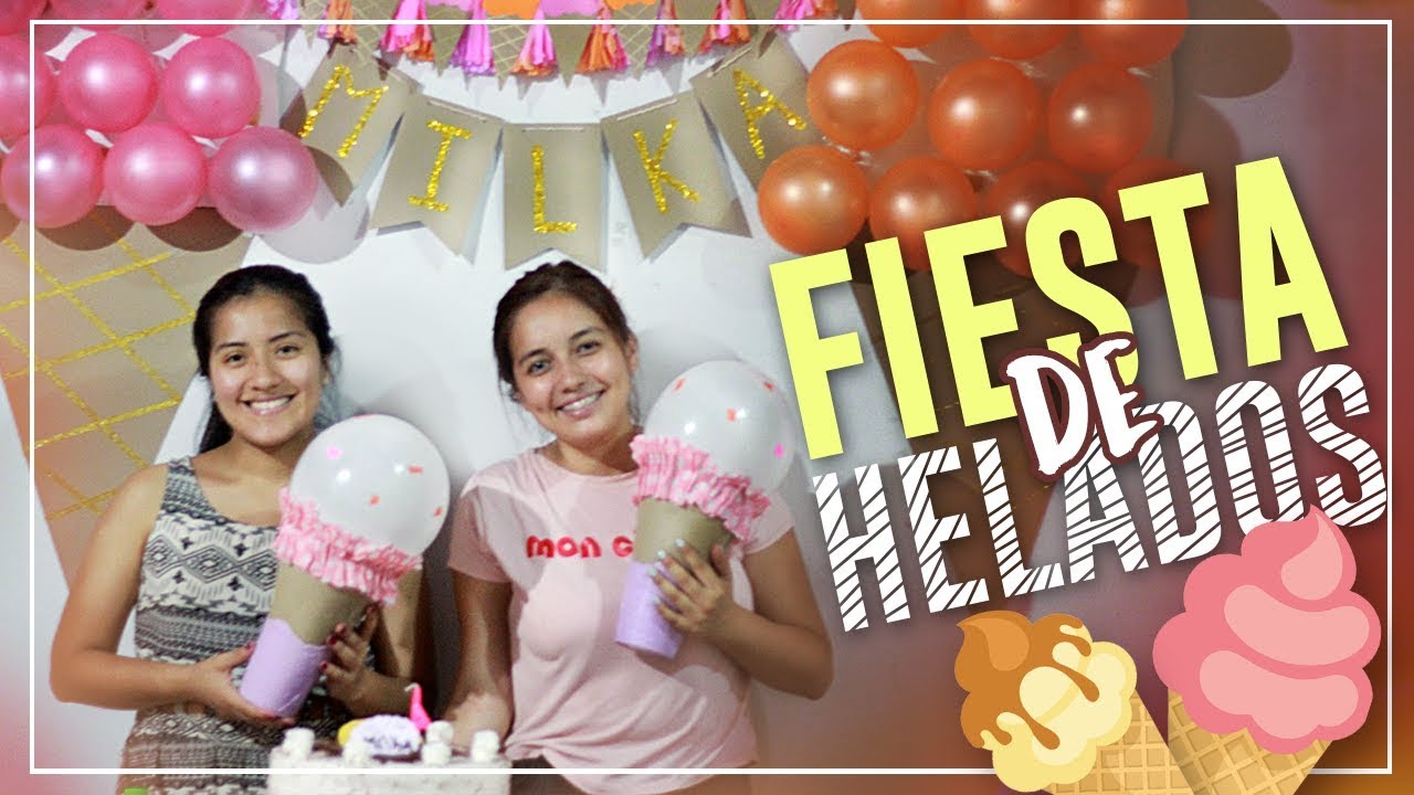 🍦Decoración para fiesta infantil - Fácil y económico 🍦Helados 2019 ...