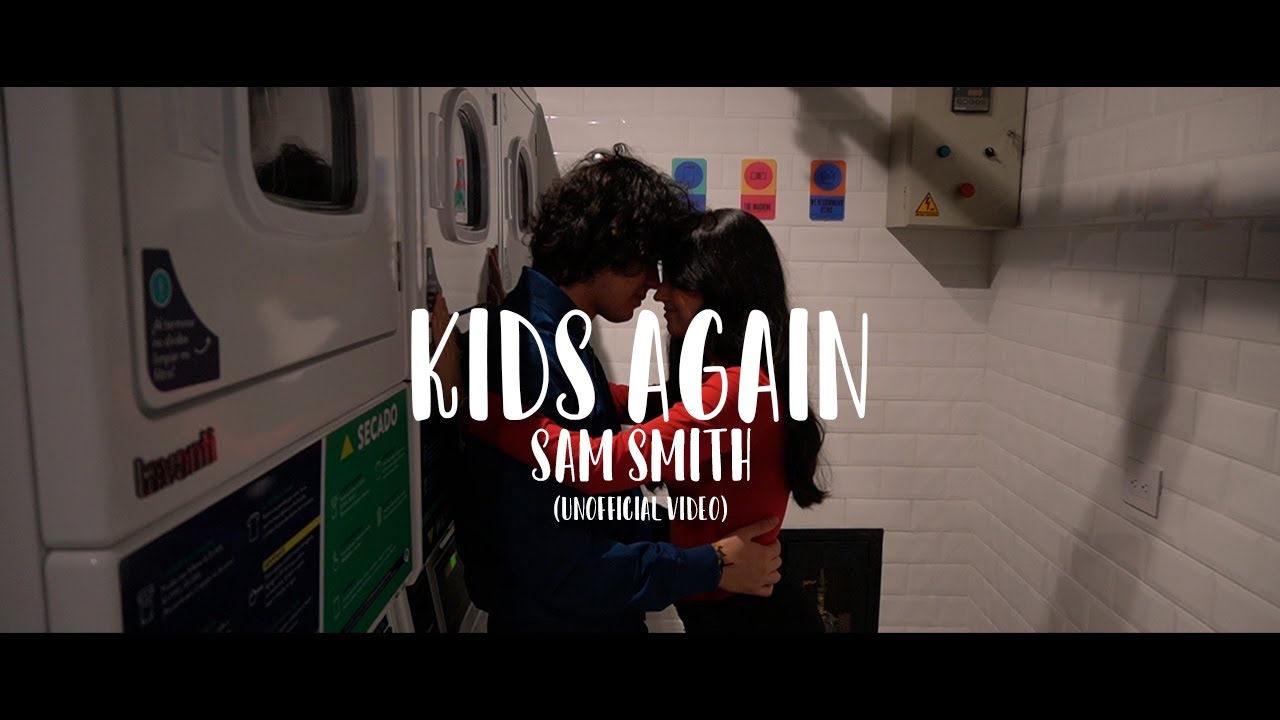 Sam Smith - Kids Again (Unofficial video) - YouTube