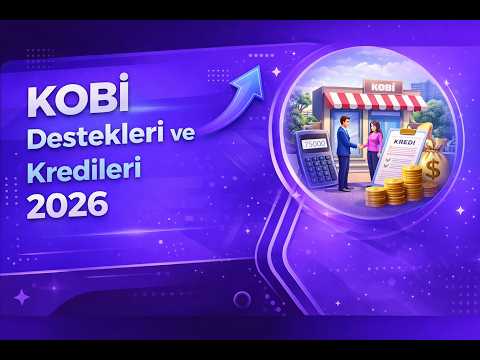 KOBİ’lere Devlet Desteği 2026 | Hibe, Kredi ve Teşvikler