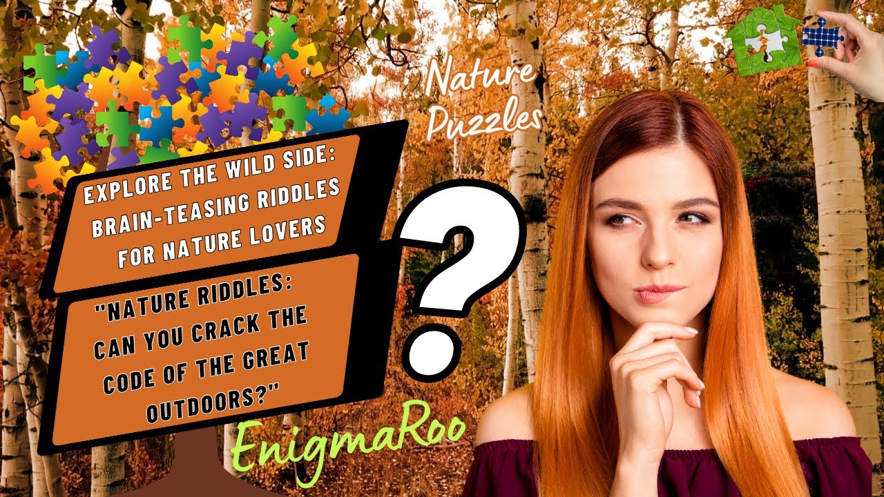 Nature Puzzles | Explore the Wild Side: Brain-Teasing Riddles for ...