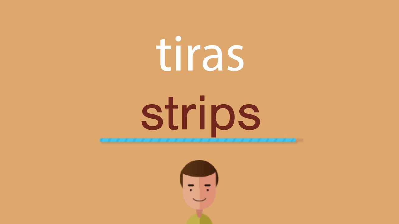 Cómo se dice tiras en inglés - YouTube