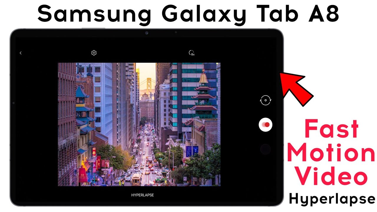 Samsung Galaxy Tab A8 Camera Hyperlapse Video - Fast Motion Video Kaise ...
