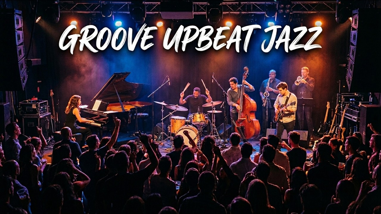 Upbeat Groove Jazz Cafe ☀️ Upbeat Groove Jazz Playing in the Background ...