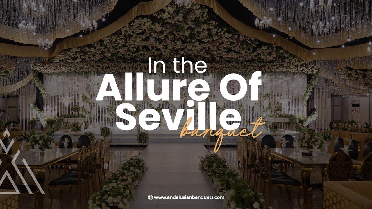Seville Banquet | Best Banquet Hall | Andalusian Banquets - YouTube