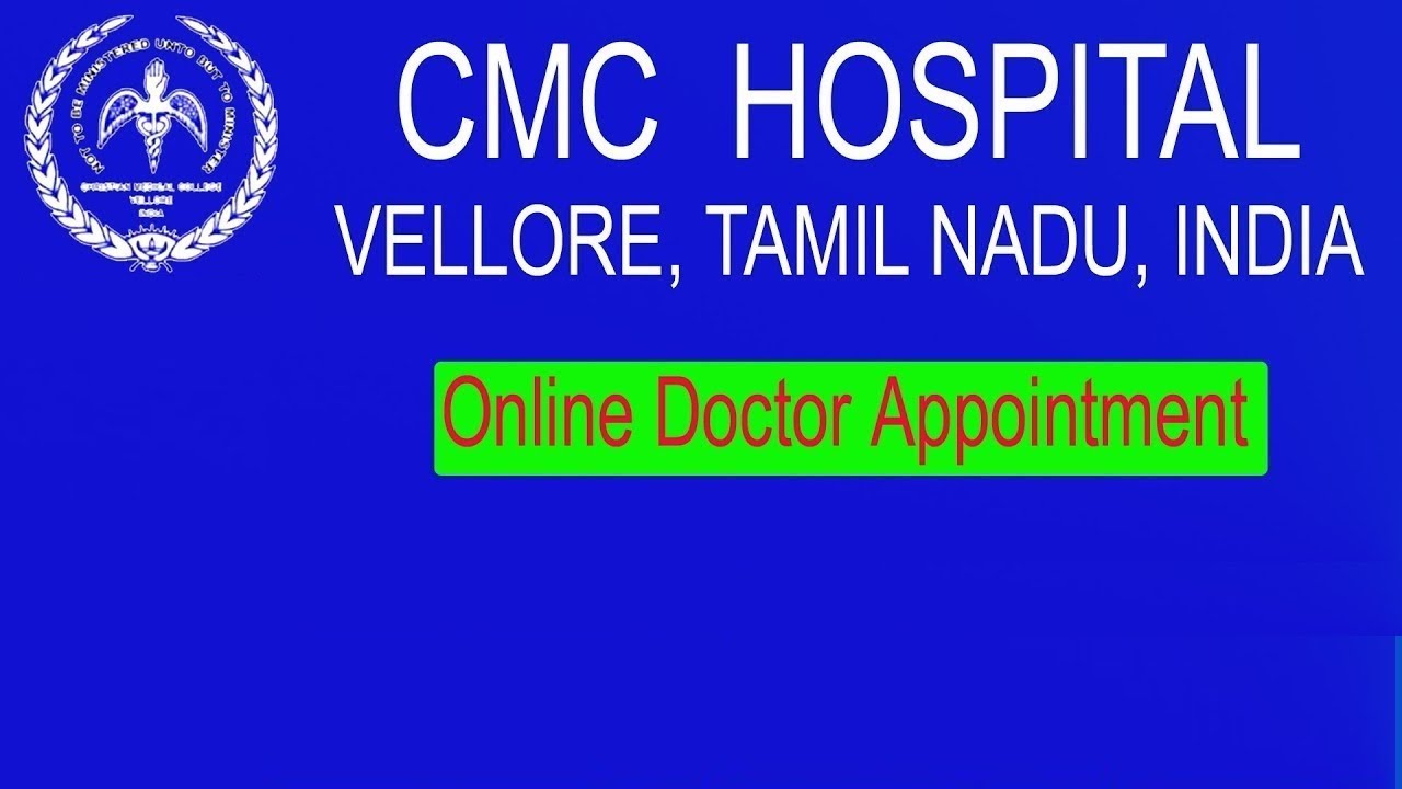 HOW TO GET ONLINE APPOINTMENT IN CMC VELLORE HOSPITAL TAMILNADU YouTube how-to-get-online-appointment-in-cmc-vellore-hospital-tamilnadu-youtube