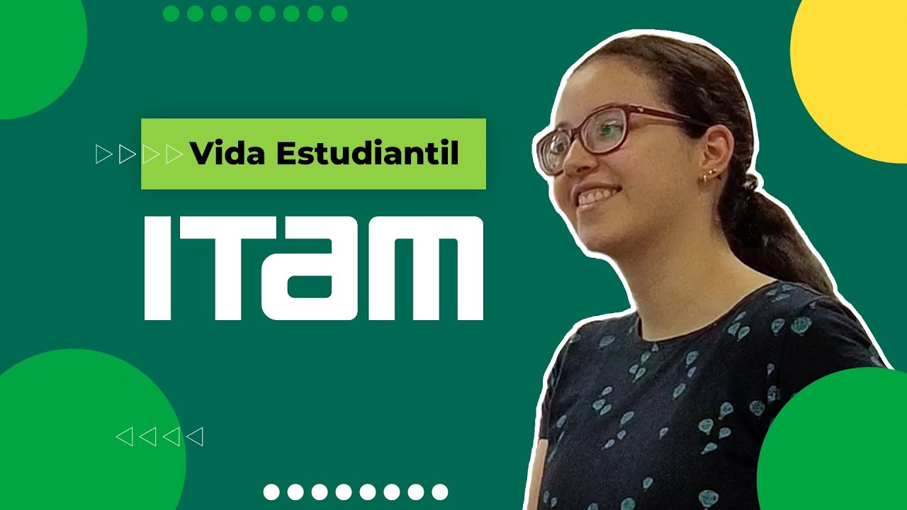 Vida Estudiantil ITAM | Maria José - YouTube