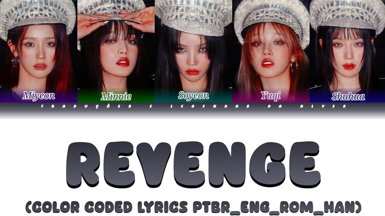 (G)I-DLE - Revenge (Color Coded Lyrics Ptbr_Eng_Rom_Han) - YouTube