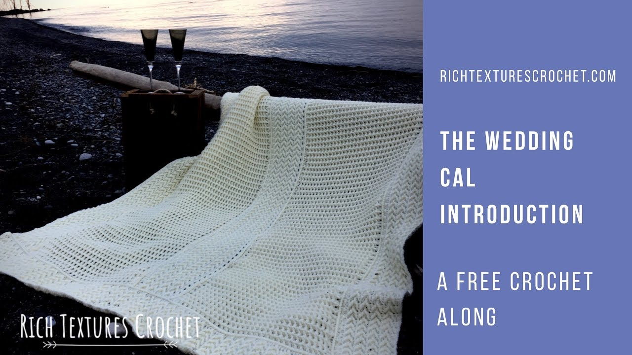 The Wedding Throw Introduction - Free Crochet Along - YouTube