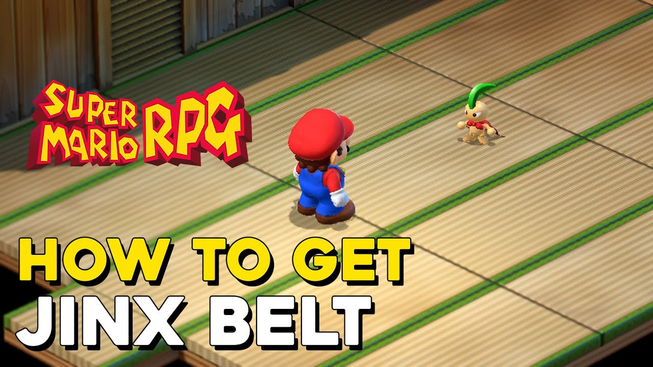 Super Mario RPG Remake How To Get Jinx Belt - YouTube