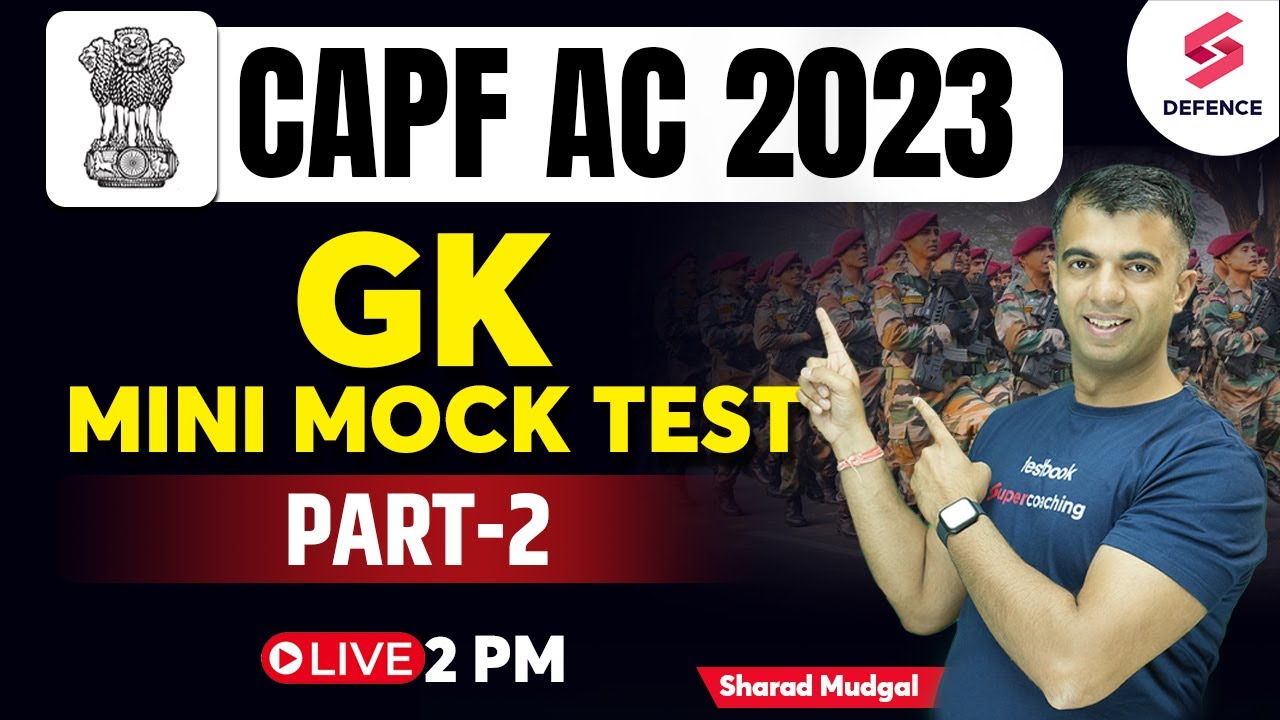 CAPF AC GK Mini Mock Test | Part-2 | GK Mini Mock Test for CAPF AC 2023 ...