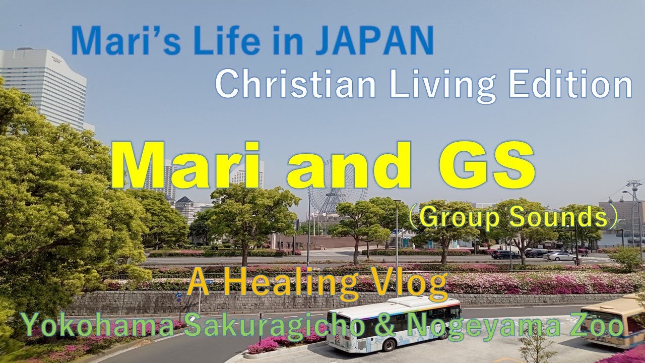 [A Healing Vlog] Mari and GS (Mari's Life in JAPAN) Christian Living ...