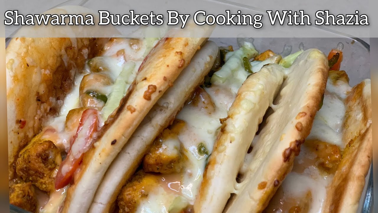 Shawarma Buckets Recipe By Cooking With Shazia - YouTube