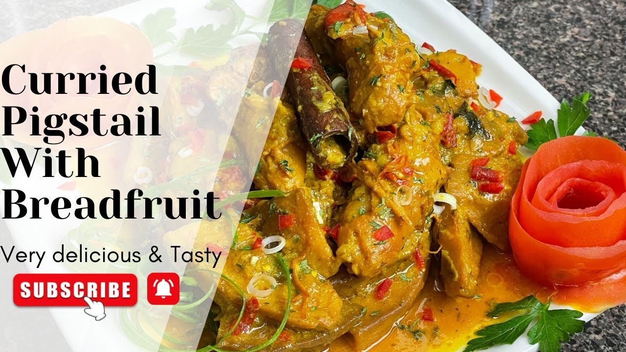 Curried Pigs Tail With Breadfruit | How To Make Curry Pigs Tail ...