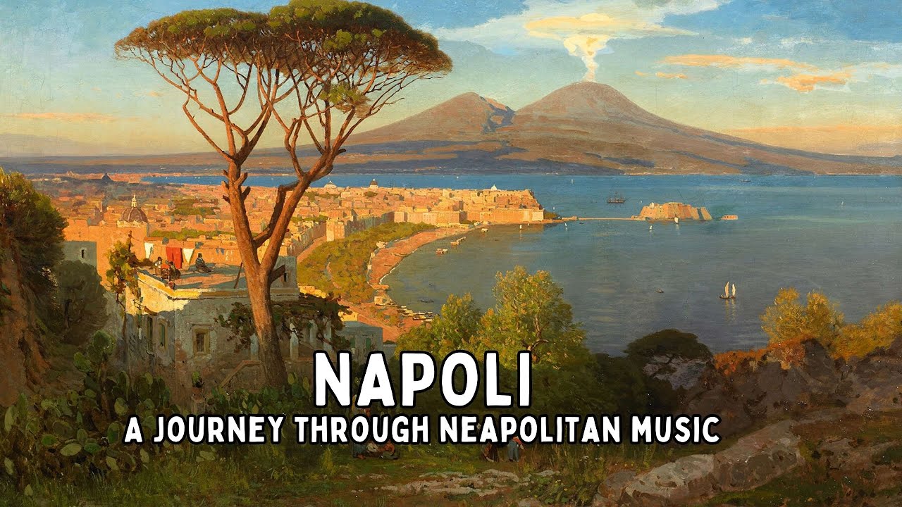 Napoli, a Journey through Neapolitan Music - Viaggio attraverso la ...