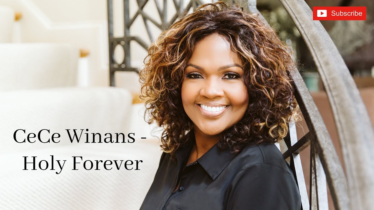 CeCe Winans - Holy Forever With Lyrics - YouTube
