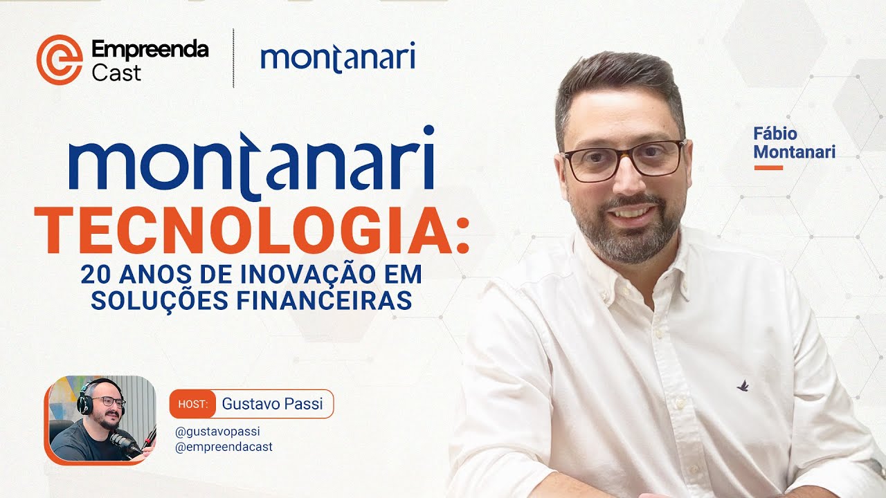 Montanari Tecnologia: 20 Anos de Inovação em Soluções Financeiras - YouTube
