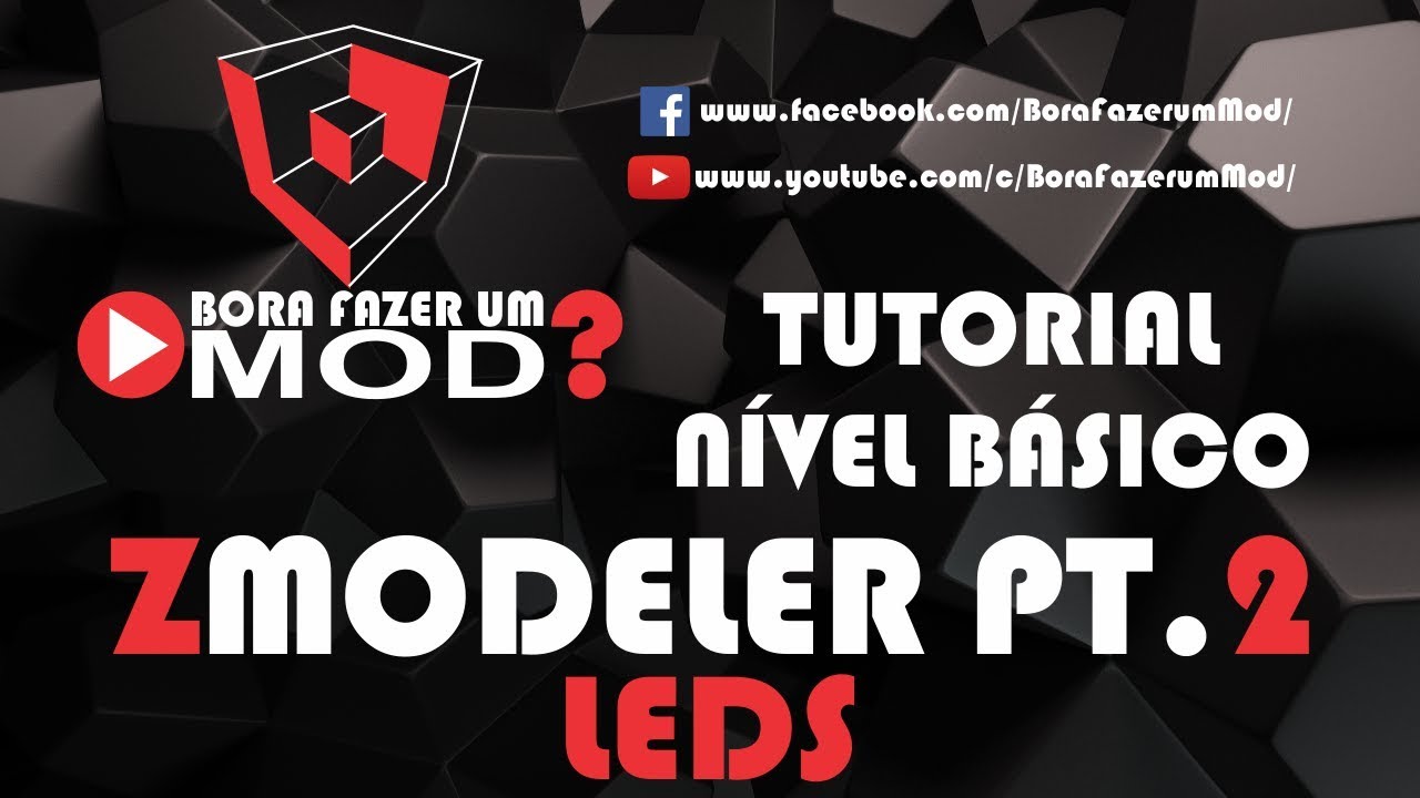 ZMODELER NÍVEL BÁSICO PT.2 (CRIANDO LEDS) - YouTube