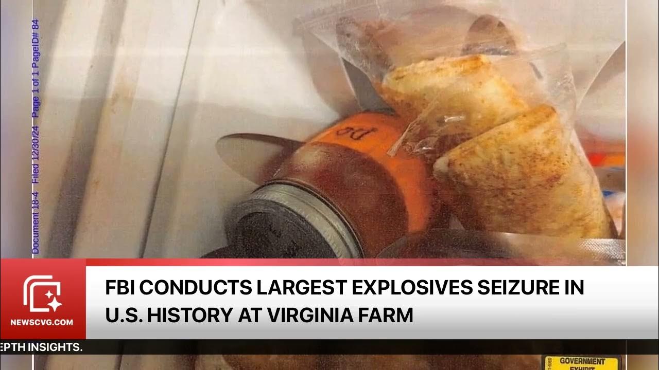 FBI Conducts Largest Explosives Seizure in U.S. History at Virginia Farm | News Coverage - YouTube