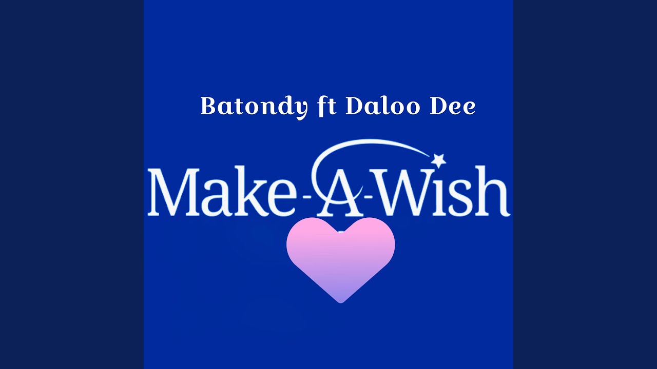 Make a Wish (feat. Daloo Dee) - YouTube
