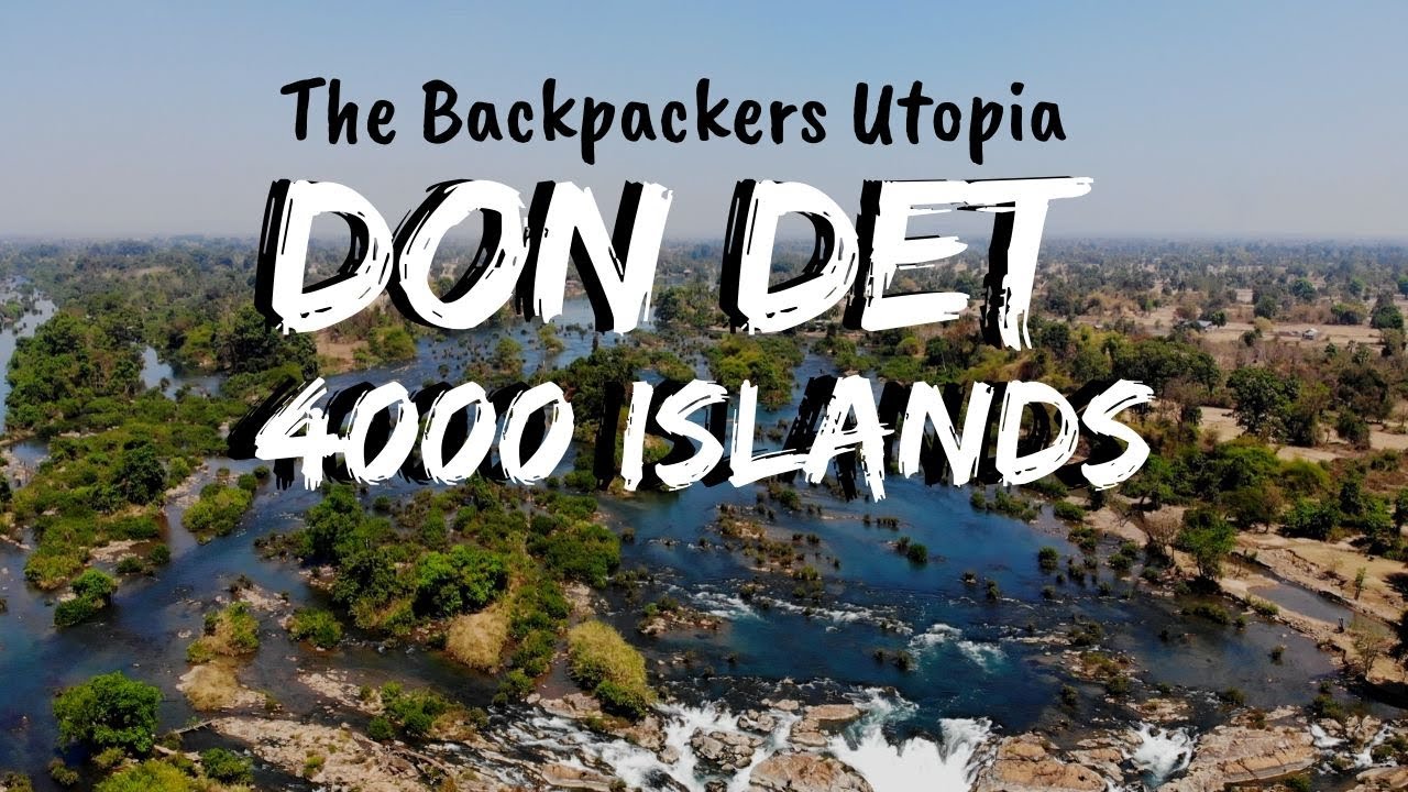 The REAL Backpackers Utopia! | Don Det - 4000 Islands, Laos - YouTube