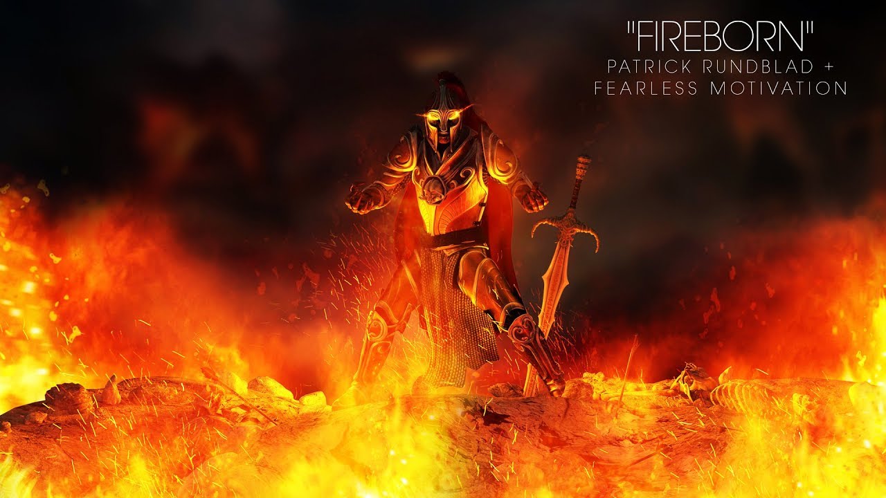 FIREBORN - Epic Trailer by Fearless Motivation + Patrick Rundblad - YouTube
