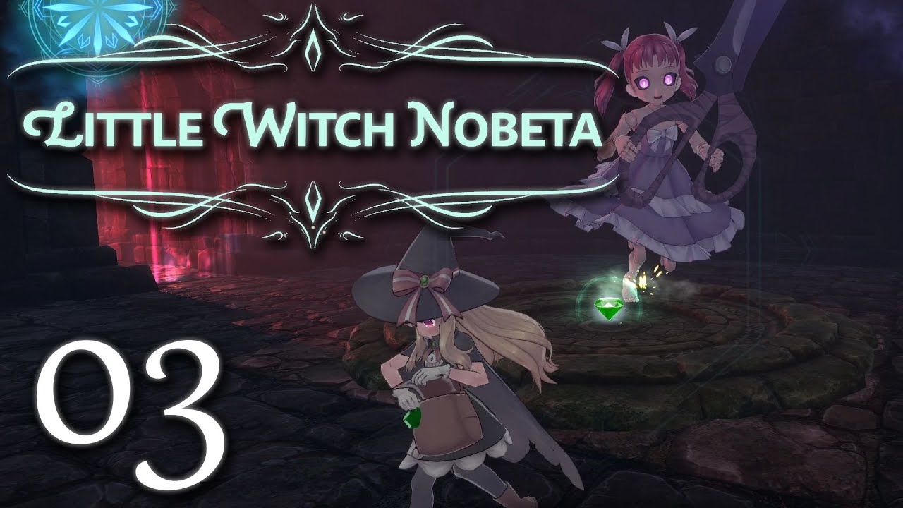 Little Witch Nobeta [Early Access] - Gameplay Walkthrough Part 3 - YouTube