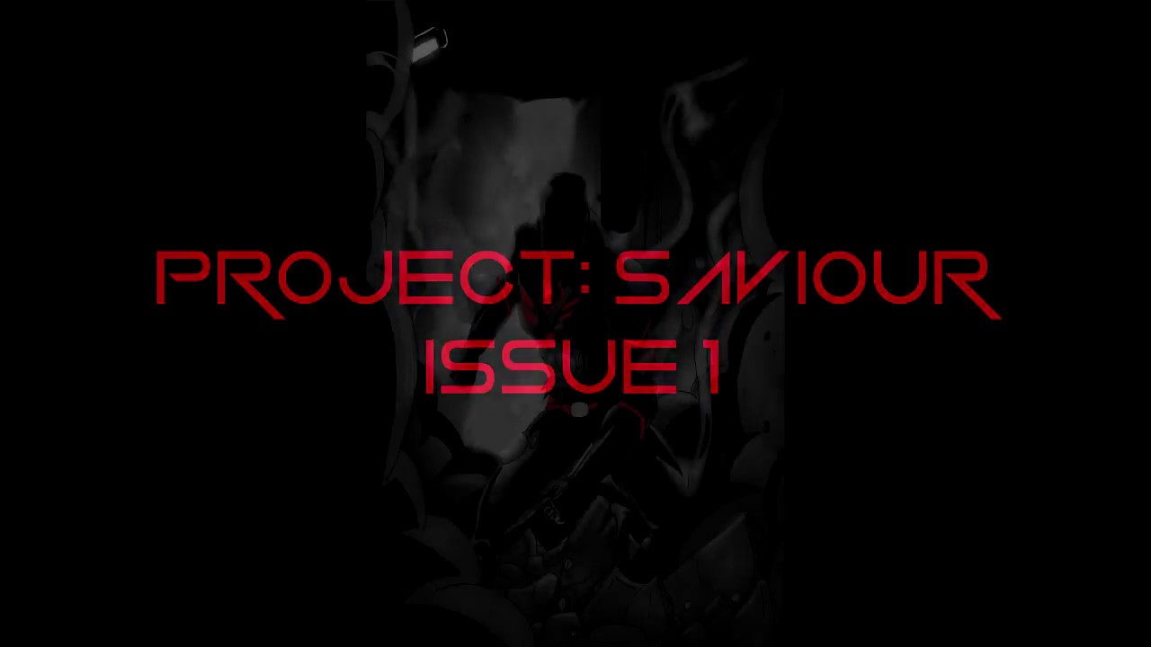 Project: Saviour Issue 1 - YouTube