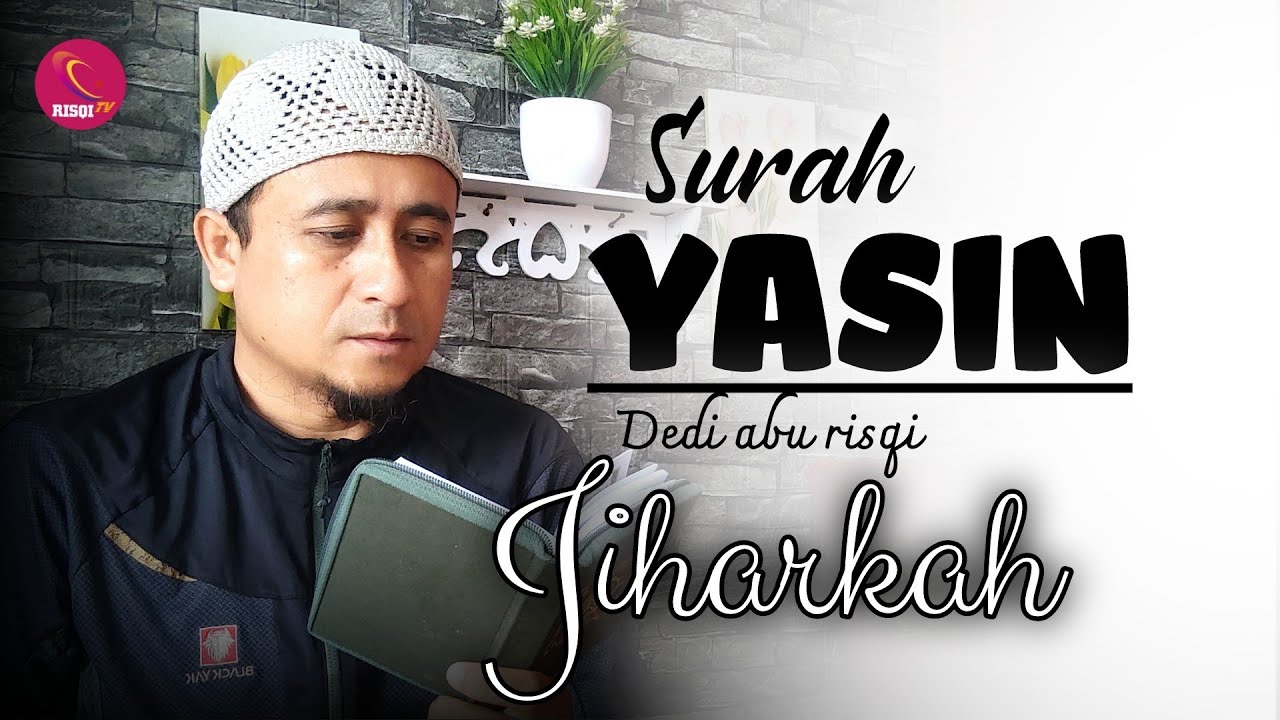 SURAH YASIN IRAMA JIHARKAH Full - YouTube