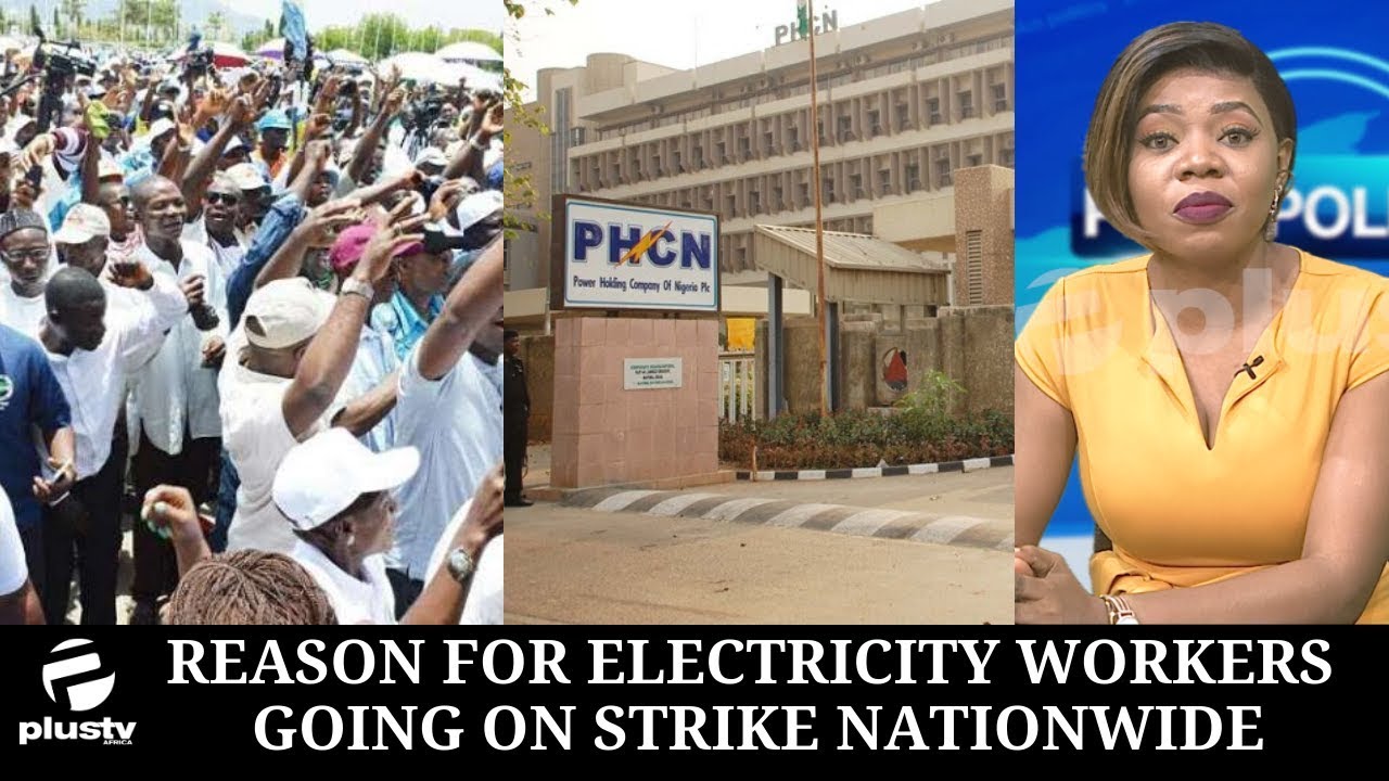 Reason For Electricity Workers Going On Strike Nationwide - YouTube