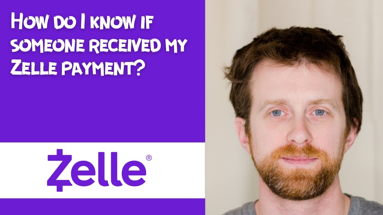 How do I know if someone received my Zelle payment - YouTube