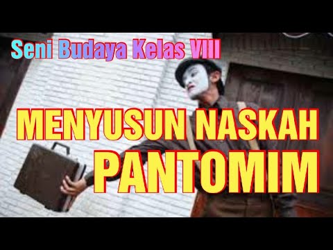 Menyusun Naskah Pantomim Kelas 8 - YouTube