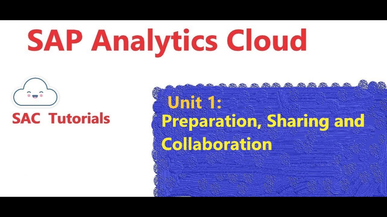 6. Preparation, Sharing and Collaboration in SAC (SAP Analytics Cloud ...