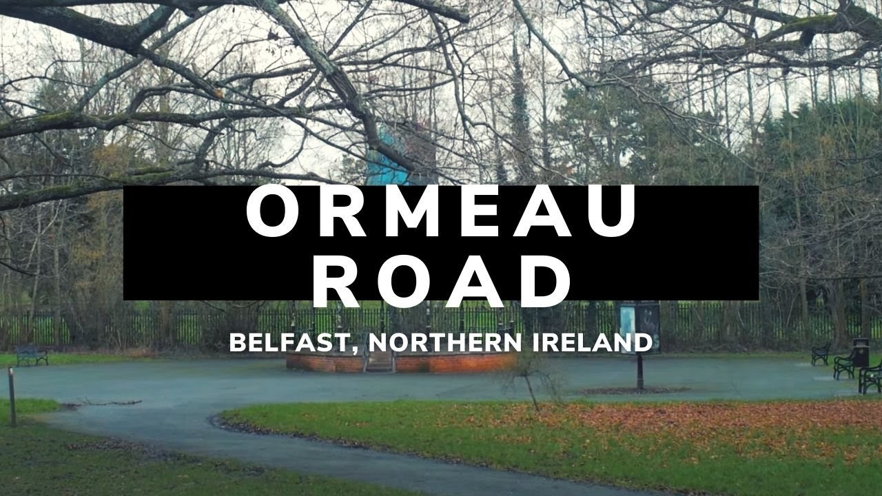 Ormeau Road | Ormeau Park | Belfast | Northern Ireland | Belfast ...