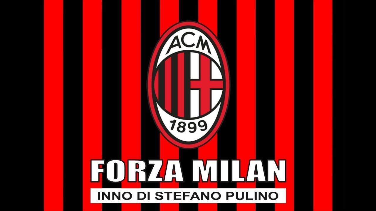 Forza Milan - YouTube