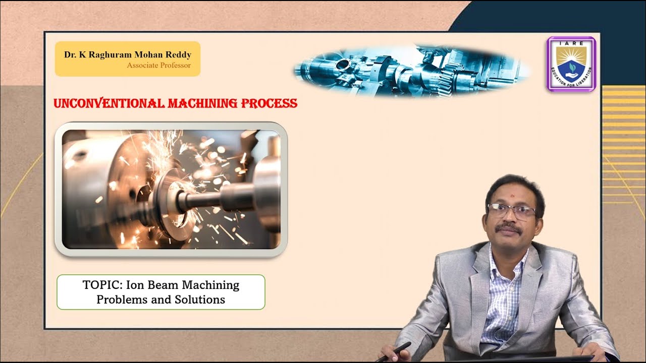 Ion Beam Machining Problems and Solutions by Dr. K Raghuram Mohan Reddy ...