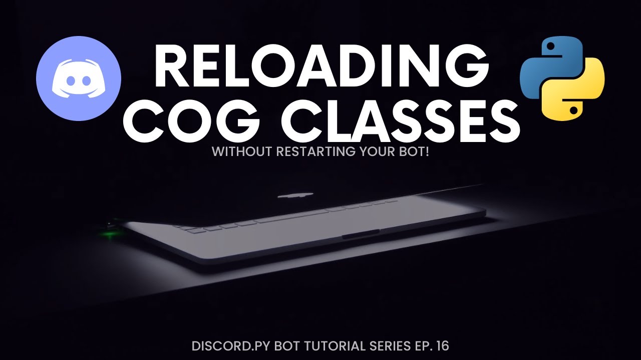 RELOAD Cog Classes in Discord.py WITHOUT Restarting Your Bot #discord # ...