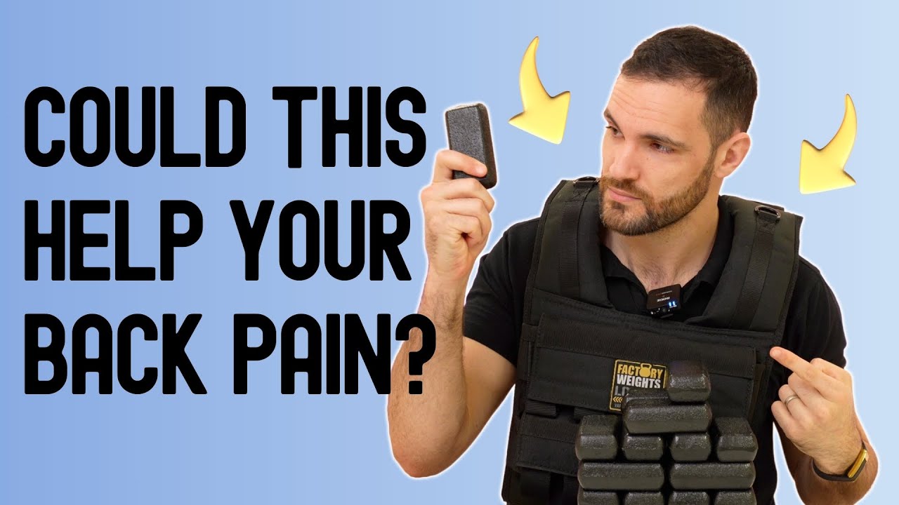 Can A Weighted Vest Help Rebuild & Recover From Low Back Pain? - YouTube