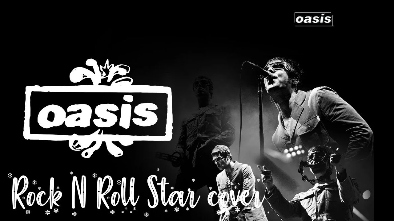 Oasis Rock N Roll Star Cover Youtube
