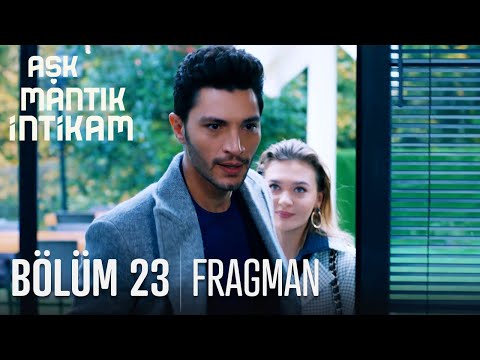 Aşk Mantık İntikam 23. Bölüm Fragmanı