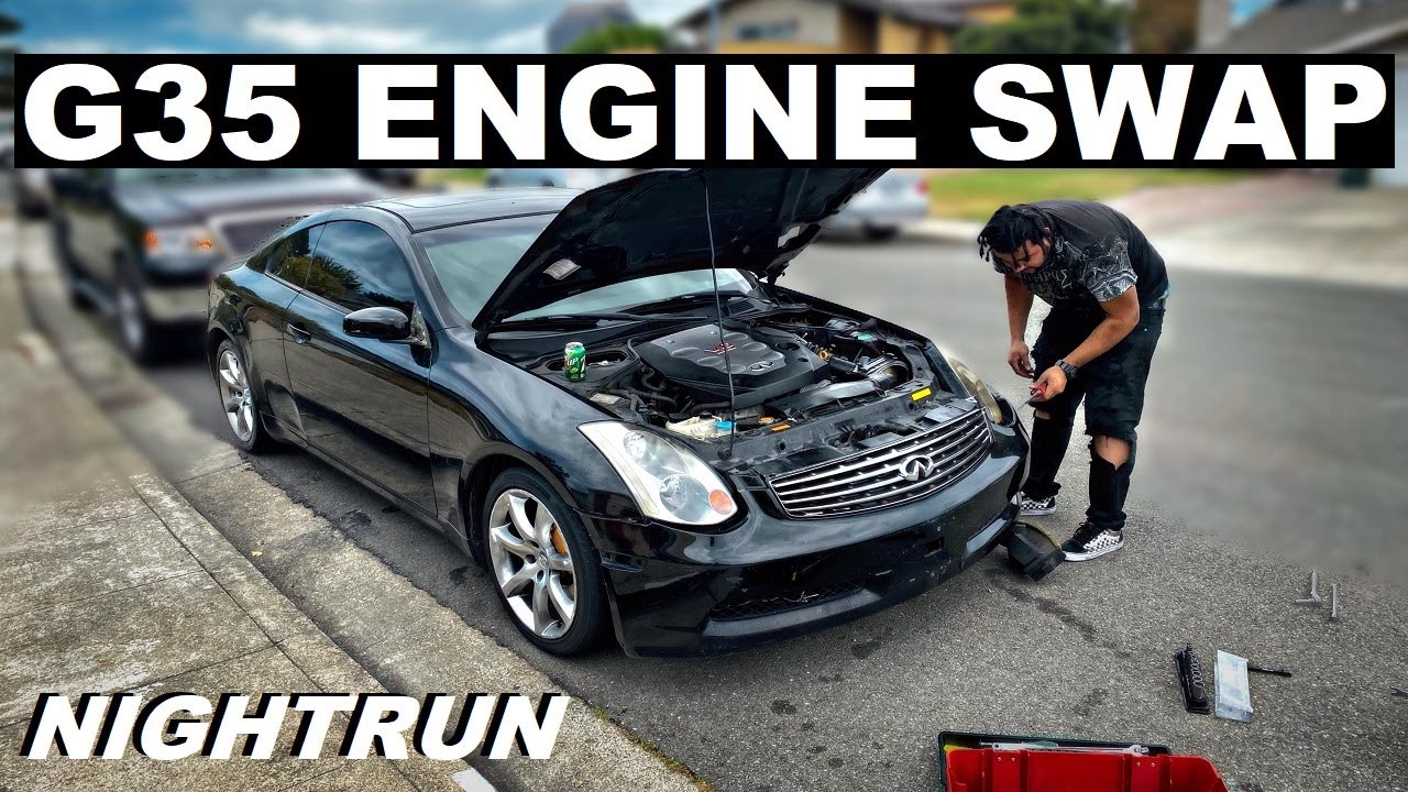 HOW TO ENGINE SWAP A G35 IN 2022 | NIGHTRUN - YouTube