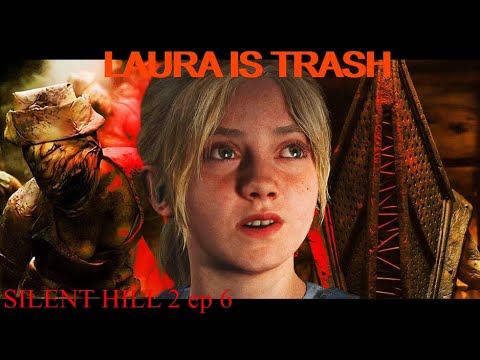 Laura is the WORST character in SILENT HILL 2. - YouTube