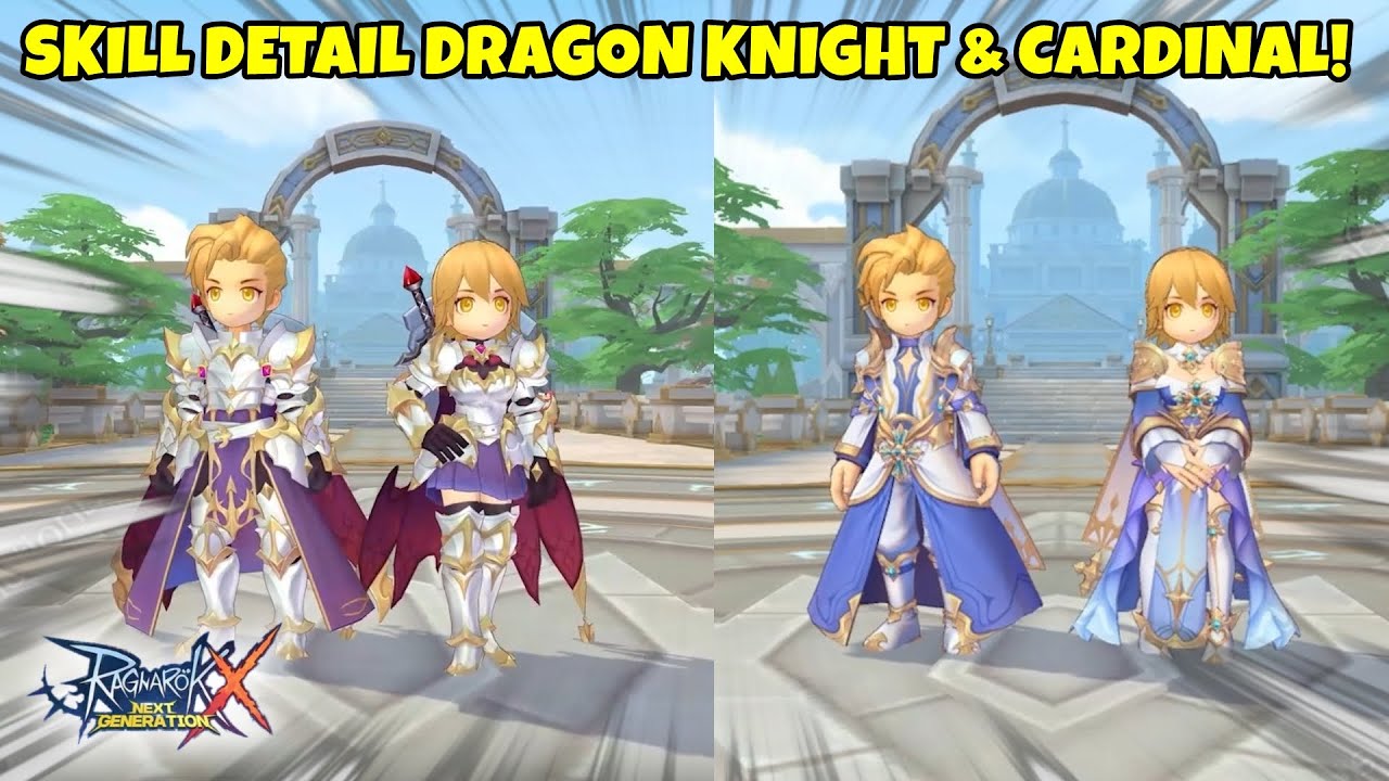 BOCORAN SKILL DETAIL JOB 4 DRAGON KNIGHT DAN CARDINAL! | RAGNAROK X ...