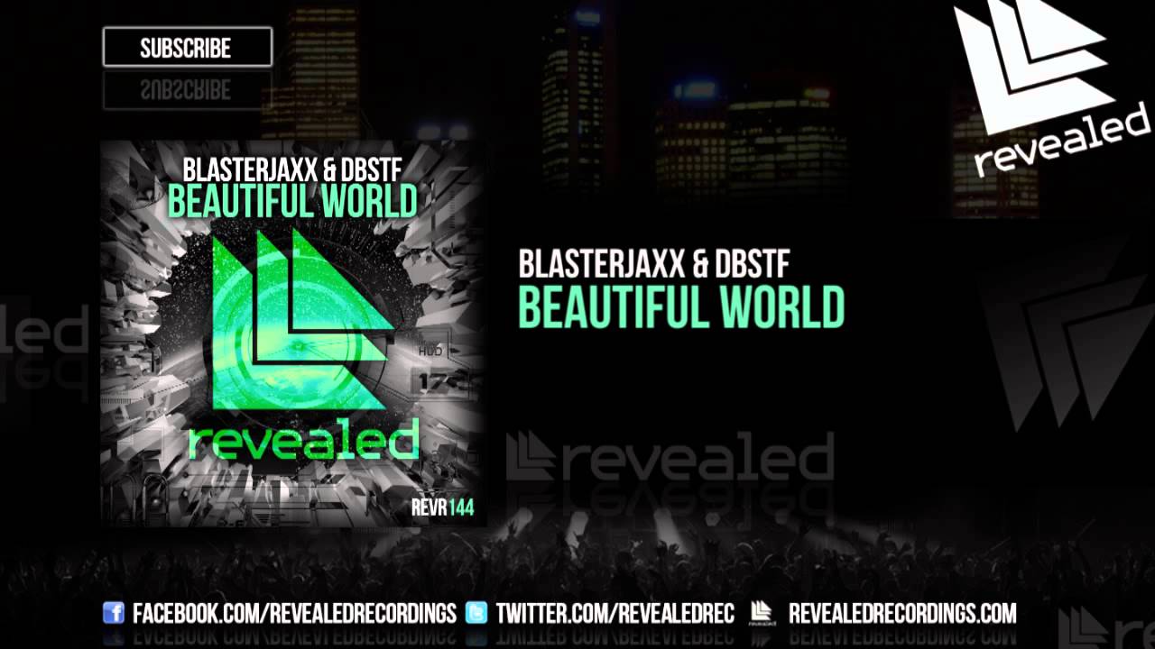 Blasterjaxx & DBSTF feat. Ryder - Beautiful World [OUT NOW!] - YouTube
