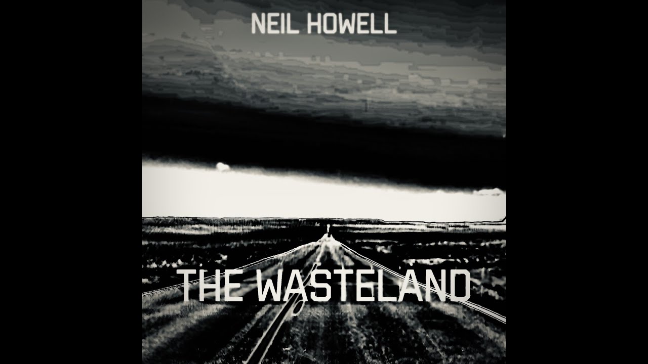 Neil Howell - Wasteland Full Album - YouTube